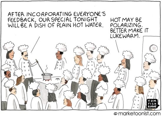 too many cooks in the creative review - Marketoonist | Tom Fishburne
