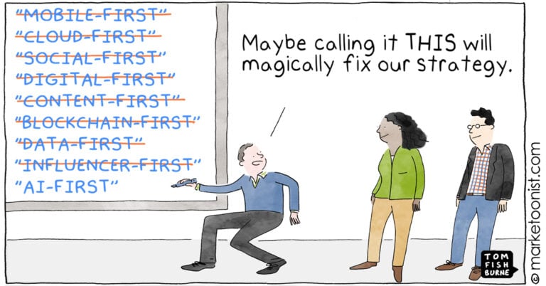 Buzzword-First Strategy cartoon - Marketoonist | Tom Fishburne